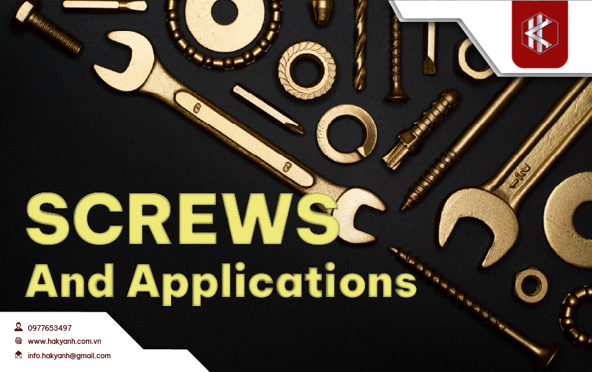Screws – Structure, Applications, and Factors Affecting Durability – HÀ ...